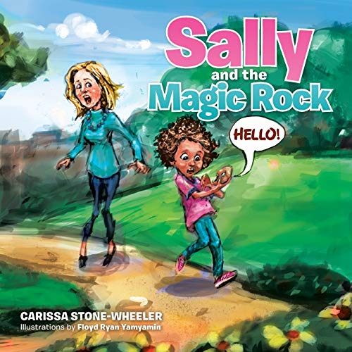 Sally and the Magic Rock: Stone-Wheeler, Carissa: 9781491835975: Amazon ...