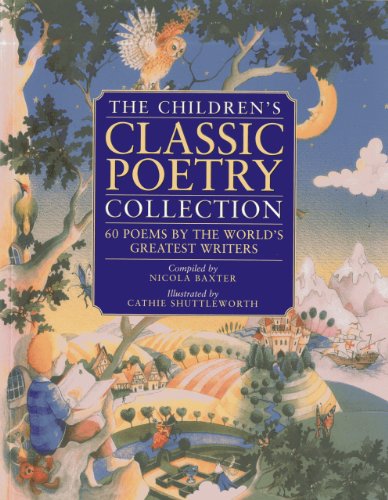 The Children's Classic Poetry Collection: 60 poems by the world's ...