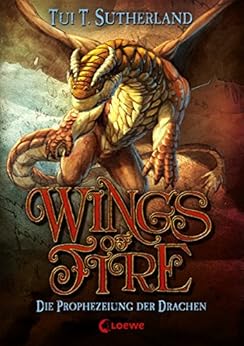 Wings of Fire 1 - Die Prophezeiung der Drachen (German Edition ...