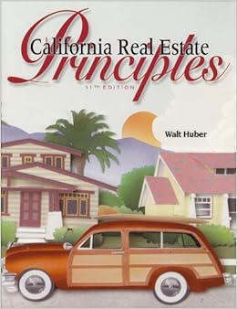 California Real Estate Principles: Walt Huber: 9780916772079: Amazon.com: Books
