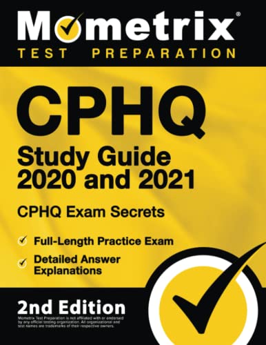 CPHQ Study Guide 2020 and 2021 - CHPQ Exam Secrets, Full-Length ...