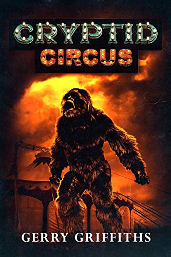 Cryptid Circus: Griffiths, Gerry: 9781922323125: Amazon.com: Books