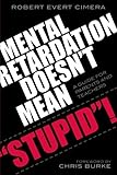 Children With Mental Retardation: A Parents' Guide (The Special Needs ...