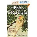 Epic Food Fight: Leo Patalinghug: 9781616366643: Amazon.com: Books