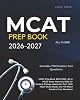 MCAT Prep Book 2026-2027: All in MCAT Study Materials 2026 for Medical ...