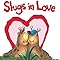Slugs in Love: Pearson, Susan, O'Malley, Kevin: 9780761462484: Amazon ...