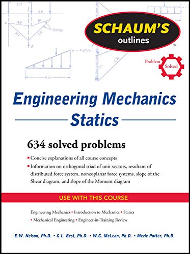 Schaum's Outline of Engineering Mechanics: Statics (Schaum's Outlines): Nelson, E., Best ...
