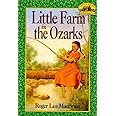 Little Farm in the Ozarks (Little House, The Rocky Ridge Years): Roger ...