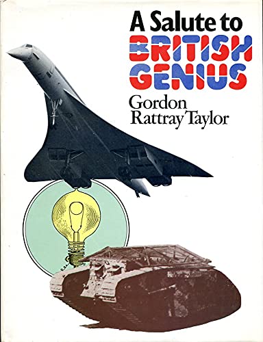 A salute to British genius: Taylor, Gordon Rattray: 9780436516399 ...