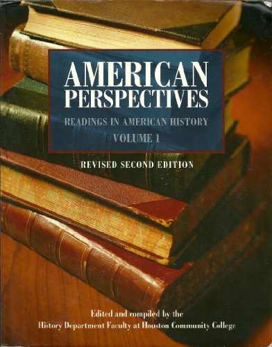 American Perspectives: Readings in American History Volume 1, Revised ...