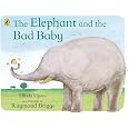 Elephant and the Bad Baby: Vipont, Elfrida, Briggs, Raymond ...