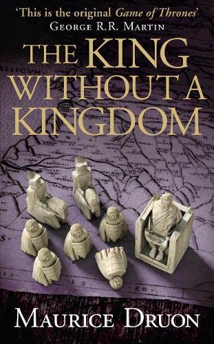 The King Without a Kingdom (The Accursed Kings): Druon, Maurice ...