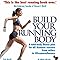 Build Your Running Body: A Total-Body Fitness Plan for All Distance ...
