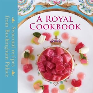A Royal Cookbook: Seasonal Recipes from... by Edward Griffiths