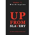Up from Slavery: Washington, Booker T.: 9781612931067: Amazon.com: Books