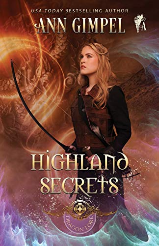 Highland Secrets: Highland Fantasy Romance (Dragon Lore): Gimpel, Ann ...
