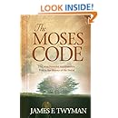 The Moses Code: The Most Powerful Manifestation Tool in the History of ...