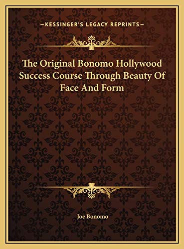 The Original Bonomo Hollywood Success Course Through Beauty Of Face And ...
