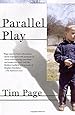 Parallel Play: Tim Page: 9780767929691: Amazon.com: Books