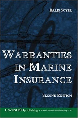 Warranties in Marine Insurance: Soyer, Baris: 9781859419434: Amazon.com ...