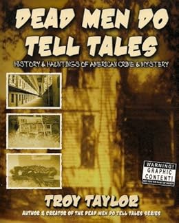 Dead Men Do Tell Tales - Kindle edition by Troy Taylor. Religion ...