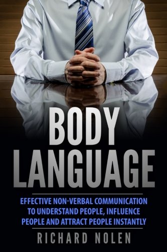 Buy Body Language: Effective Non-verbal Communication to Understand ...