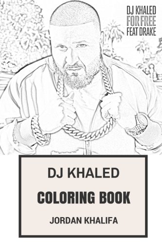 Buy DJ Khaled Coloring Book: American Trap and Hip Hop Artist and ...
