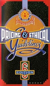 Graphic Artists Guild Handbook: Pricing... by Graphic Arts Center