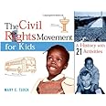 The Civil Rights Movement for Kids: A History with 21 Activities (15 ...