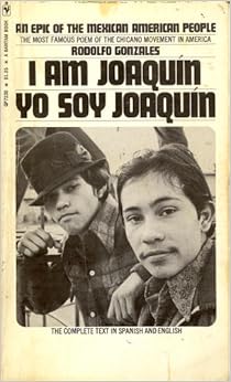 I am Joaquín: Yo soy Joaquín; an epic poem. With a chronology of ...