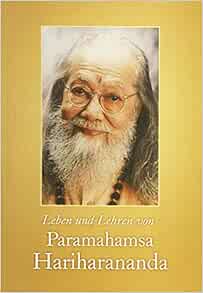 Leben und Lehren von Paramahamsa Hariharananda: Paramahamsa ...