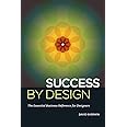 Success By Design: The Essential Business Reference for Designers ...