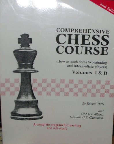Comprehensive Chess Course Volumes I & II (Chess Course Volumes 1 & 2 ...