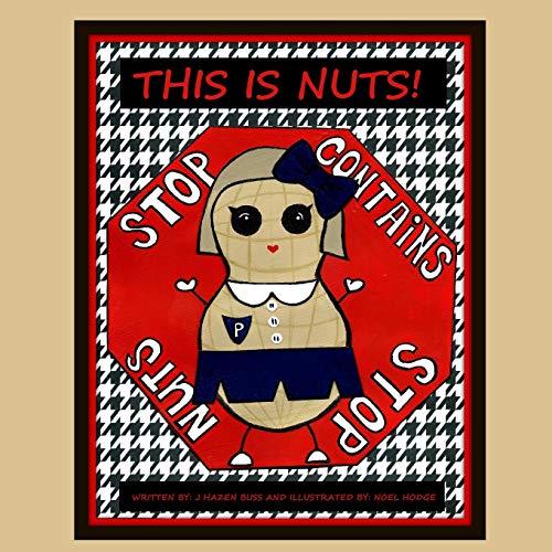 This is Nuts!: Buss, Jennifer Hazen, Hodge, Noel: 9781519104182: Amazon ...