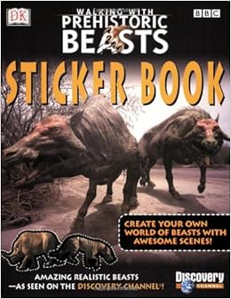 Walking with Prehistoric Beasts: Sticker Book: Amazon.co.uk: BBC ...