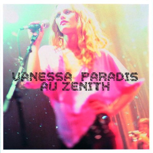 Vanessa Paradis Album: «Au Zenith»