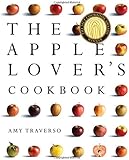 The Apple Cookbook, 3rd Edition: 125 Freshly Picked Recipes: Olwen ...