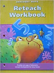 Harcourt Math, Grade 2: Reteach Workbook: HARCOURT SCHOOL PUBLISHERS ...