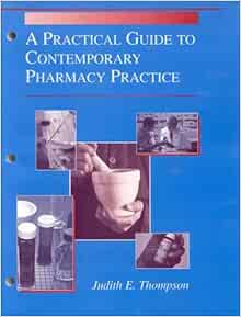 A Practical Guide to Contemporary Pharmacy Practice: 9780683305388 ...