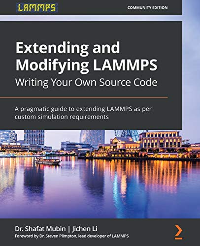 Amazon - Extending and Modifying LAMMPS Writing Your Own Source Code: A ...