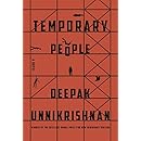 Temporary People - Kindle edition by Deepak Unnikrishnan. Literature ...