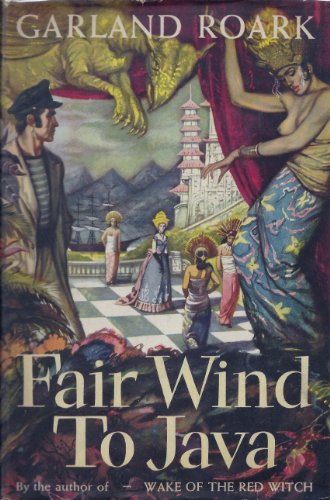 Fair Wind To Java: Garland Roark: Amazon.com: Books