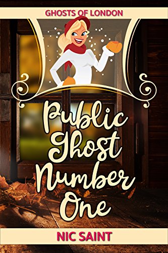 Amazon.com: Public Ghost Number One (Ghosts of London) (Volume 2 ...