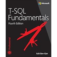 T-SQL Querying (Developer Reference): Ben-Gan, Itzik, Machanic, Adam, Sarka, Dejan, Farlee ...