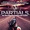 Partials. by Dan Wells: Amazon.co.uk: Dan Wells: Books