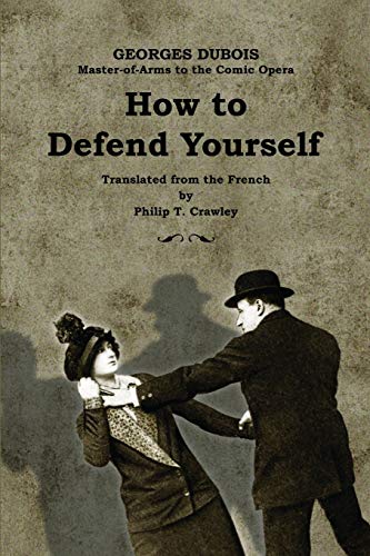 How to Defend Yourself: Crawley, Philip: 9780956487155: Amazon.com: Books