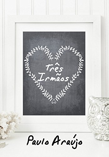 Três Irmãos - eBook, Resumo, Ler Online e PDF - por Paulo de Tarso Gago ...