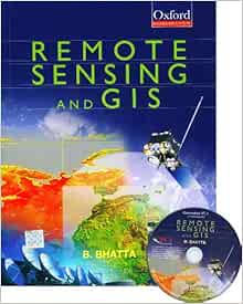 Remote Sensing and GIS: Bhatta, Basudeb: 9780195692396: Amazon.com: Books