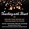 Teaching with Heart: Poetry that Speaks to the Courage to Teach: Sam M ...