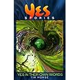 Yes Stories: Yes In Their Own Words: Morse, Tim, Yes: 9780312144531 ...